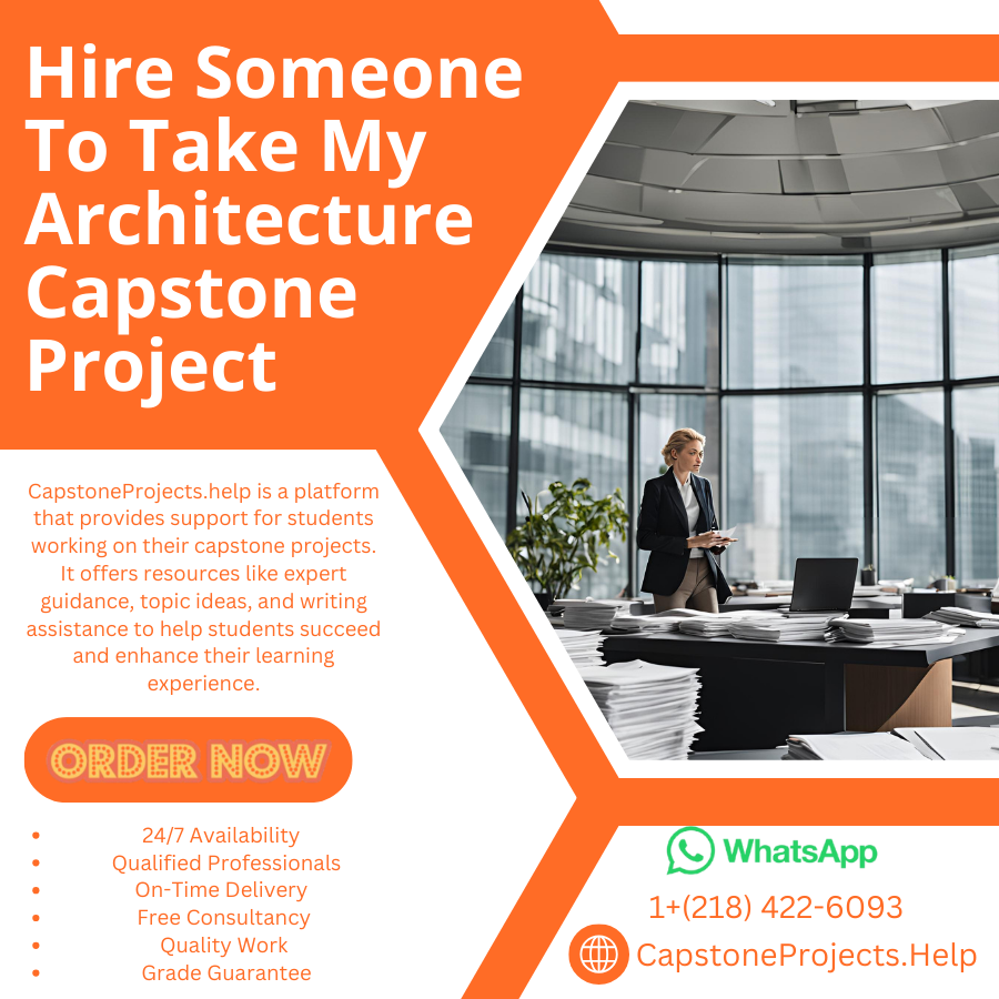 Architecture Capstone Project Help | Hire Someone To Write My Capstone ...