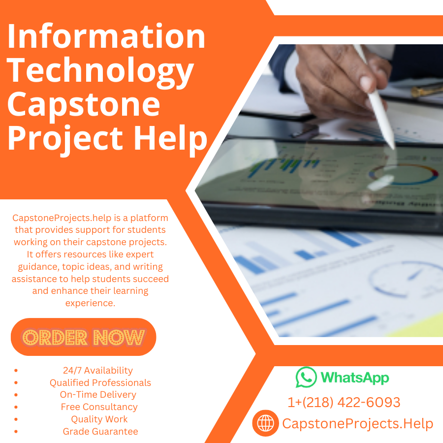 Information Technology Capstone Project Help | Hire Someone To Write My ...