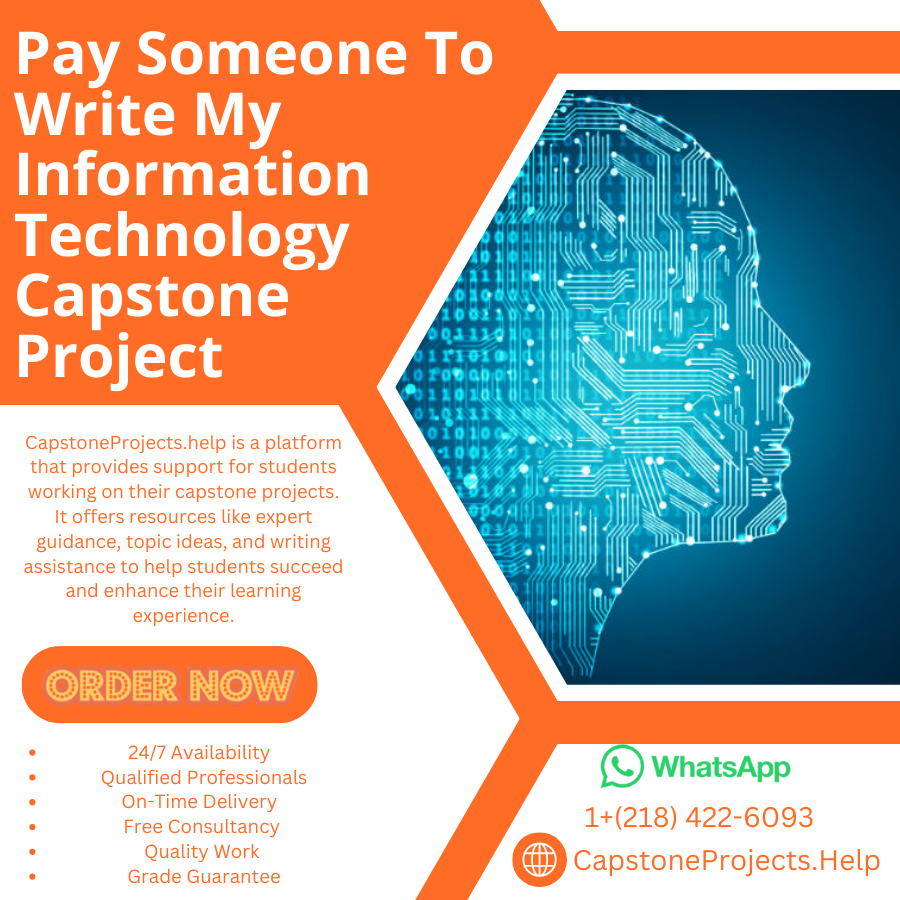 Information Technology Capstone Project Help | Hire Someone To Write My ...